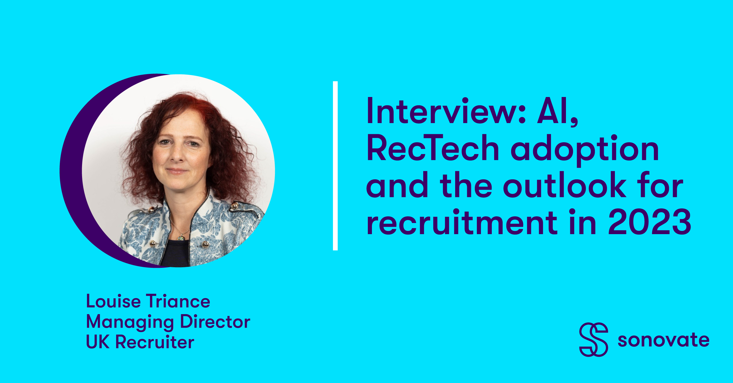 Interview with Louise Triance on Recruitment in 2023 - Sonovate